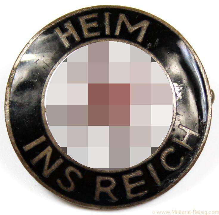 Abzeichen - "Heim ins Reich", Hersteller Klein & Quenzer, Oberstein ...